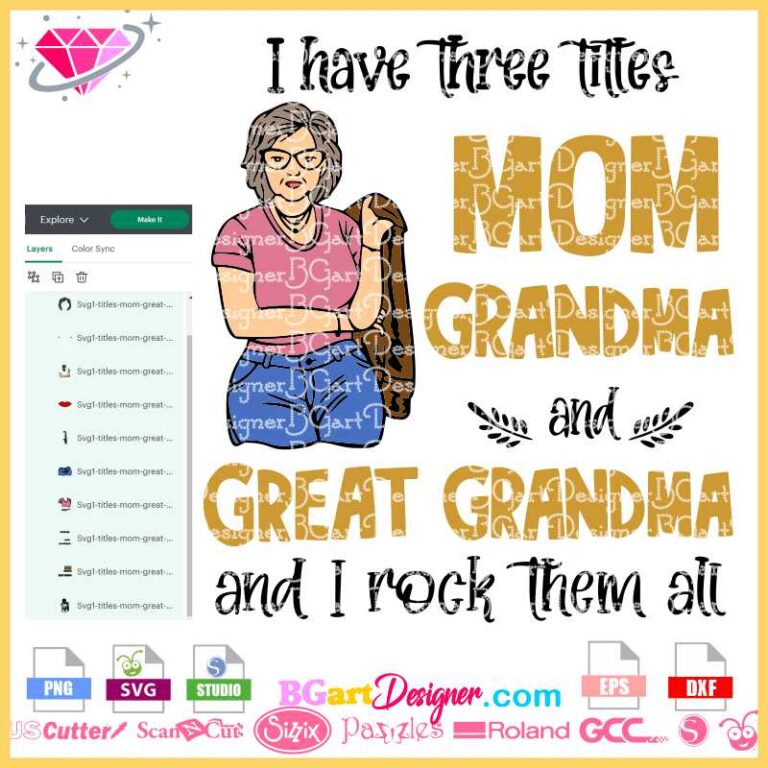 Lllᐅ Titles Mom Grandma And Great Grandma Svg Cricut Layered